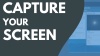 Capture Your Screen | Snagit | TechSmith