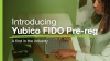 FIDO Pre-Reg | Okta Customers | Yubico